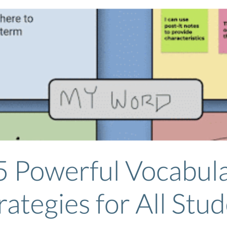 Five Powerful Vocabulary Strategies for All Learners – Learning Design ...