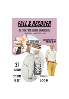 “FALL & RECOVER” ISB Dance Showcase on Fri Oct 21