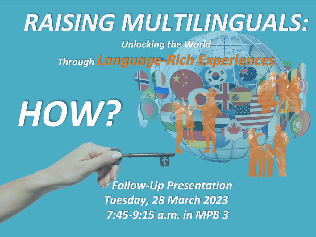 Raising Multilinguals "How?" A Follow-up Parent Workshop